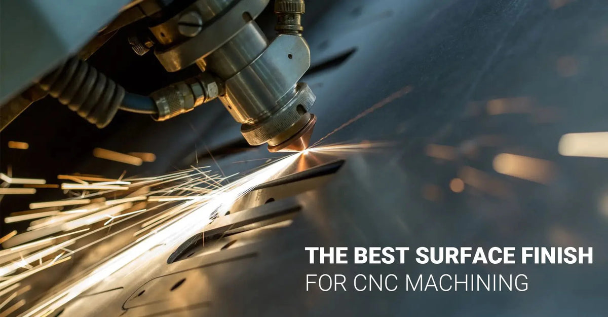 What Is The Best Surface Finish For CNC Machining？