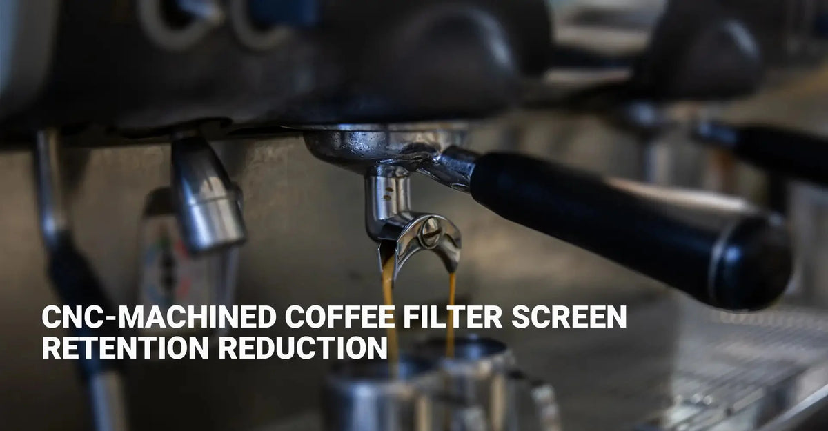 How Advanced CNC Techniques Minimize Coffee Filter Retention?
